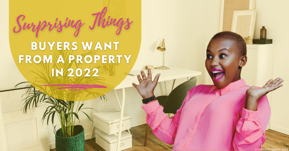 Surprising Things Buyers Want from a Property in 2022 | Woodhouse Property Consultants